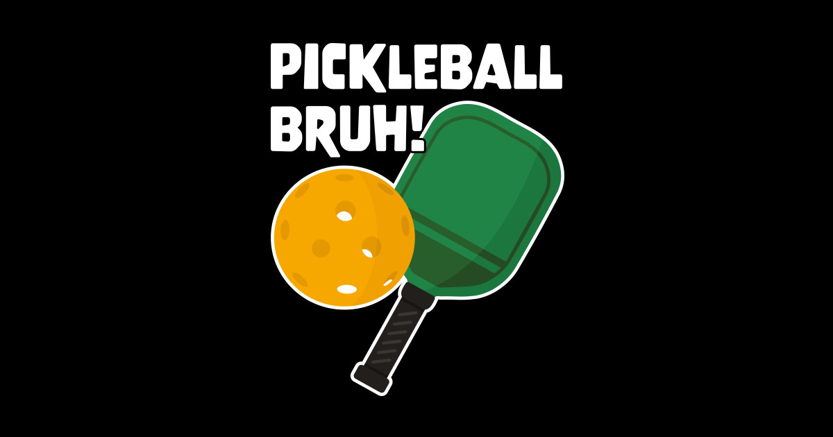 Gamer Meme Pickleball Bruh - Bruh Meme - Sticker | TeePublic