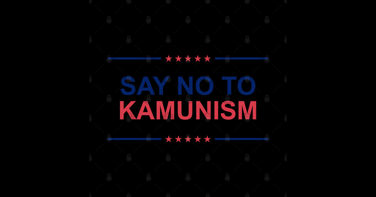 "Say No To Kamunism" - Kamunism - Sticker | TeePublic