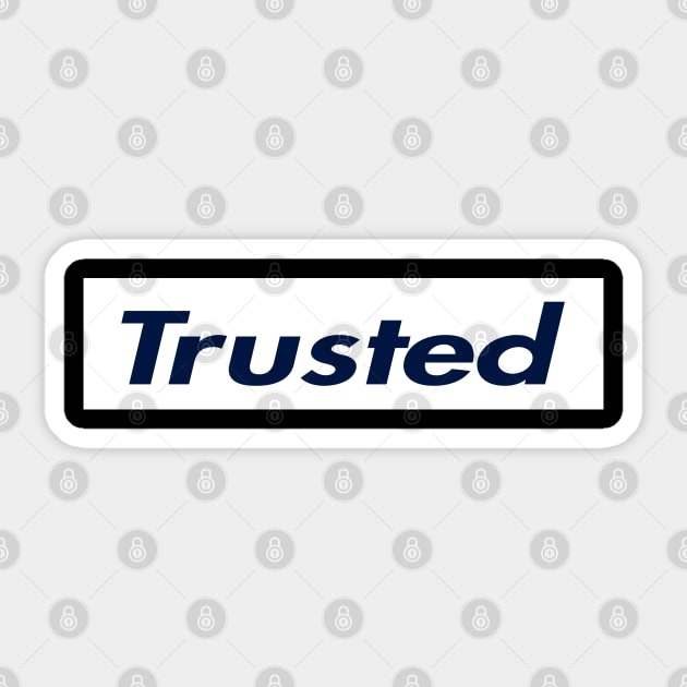 SUPER LOGO TRUSTED - Trusted - Sticker | TeePublic
