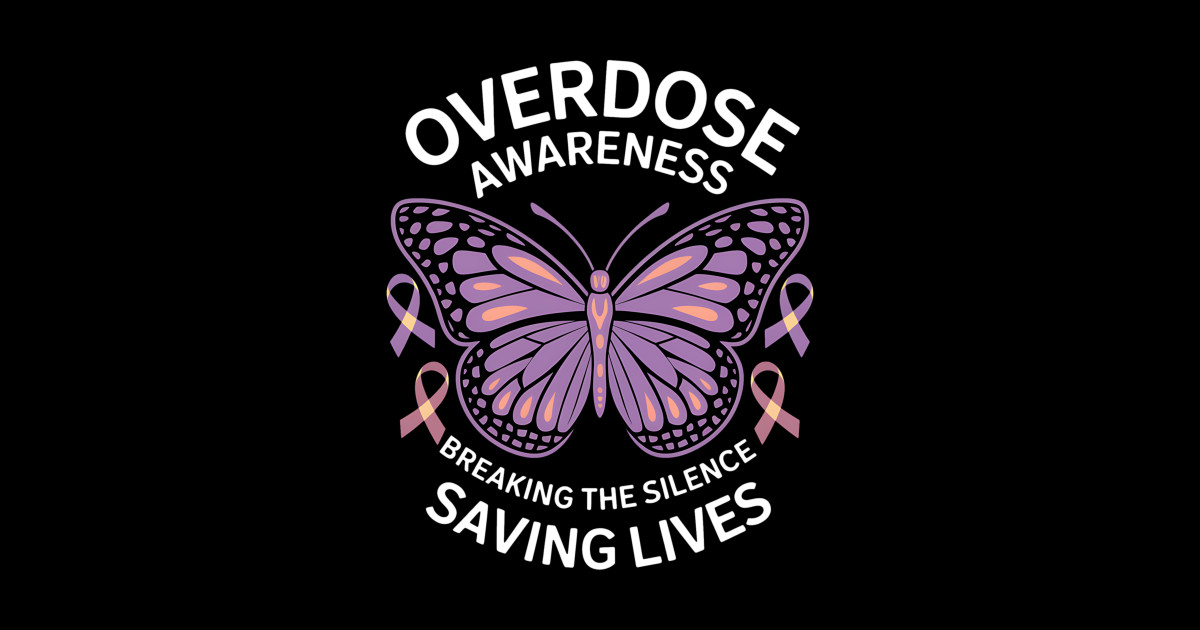 Overdose Awareness Month Breaking The Silence Saving Lives - Overdose ...