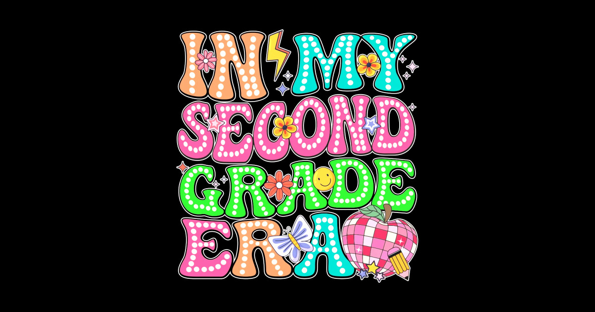 In My Second Grade Era 2nd Grade Girl Teacher Back to School - In My ...