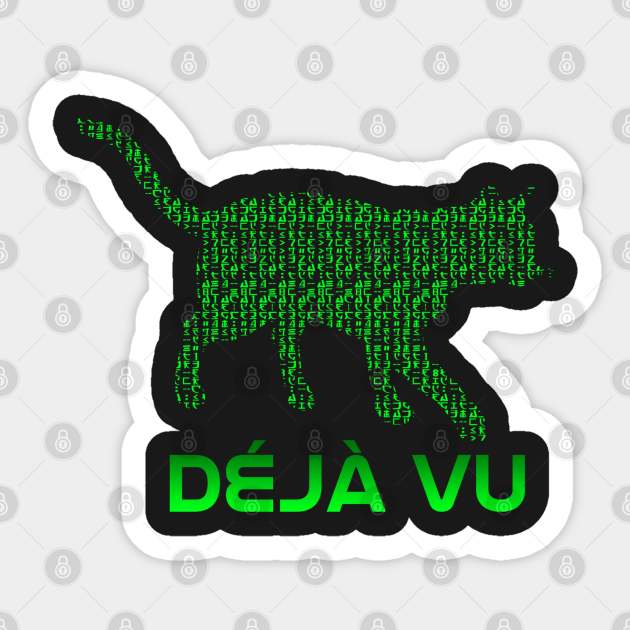 Deja Vu - The Matrix - Sticker | TeePublic