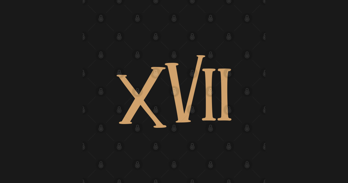 XVII Gold Roman Numerals - Xvii Seventeen - T-Shirt | TeePublic