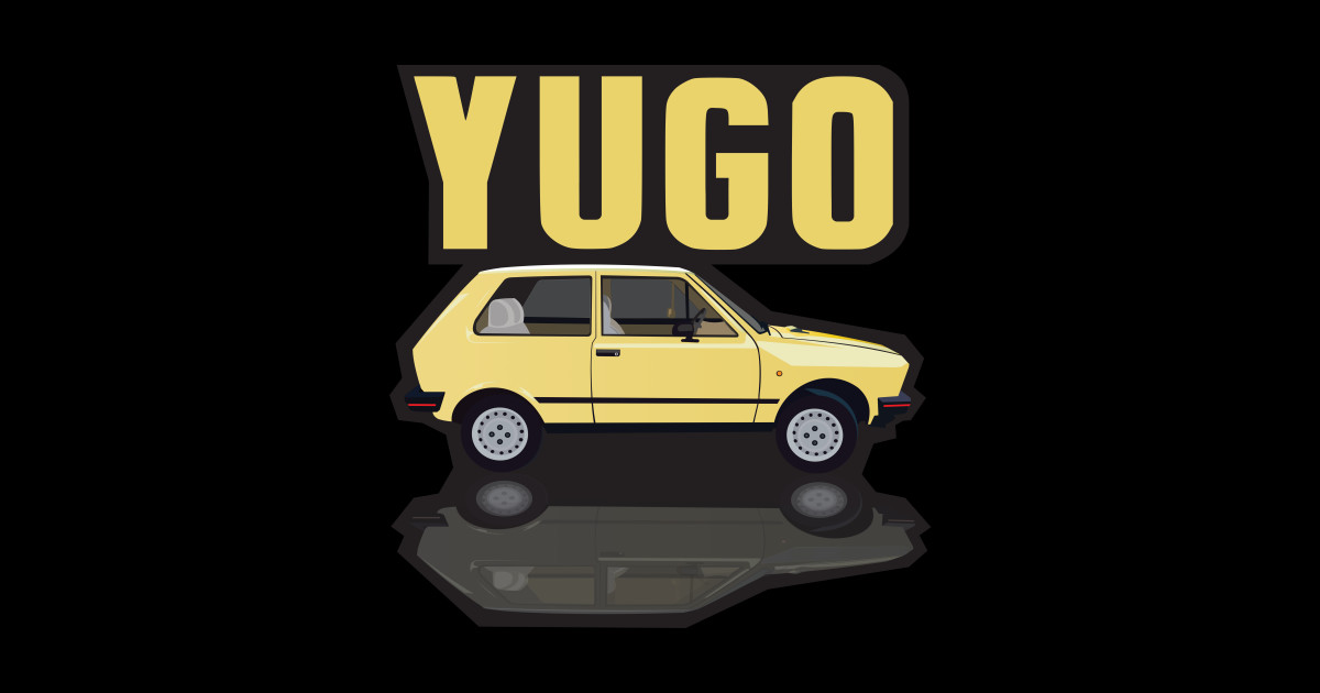 Yugo Classic auto - Yugo - Posters and Art Prints | TeePublic