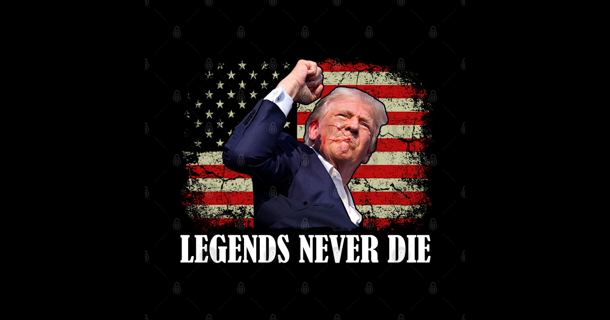 Trump Shot Legends Never Die 2024 US Flag Vintage - Trump Shot Legends ...