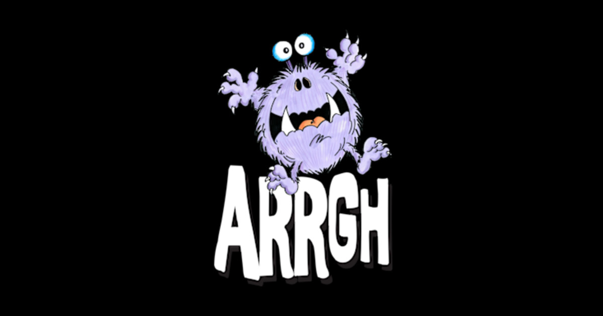 Arrgh! - Monster - T-Shirt | TeePublic