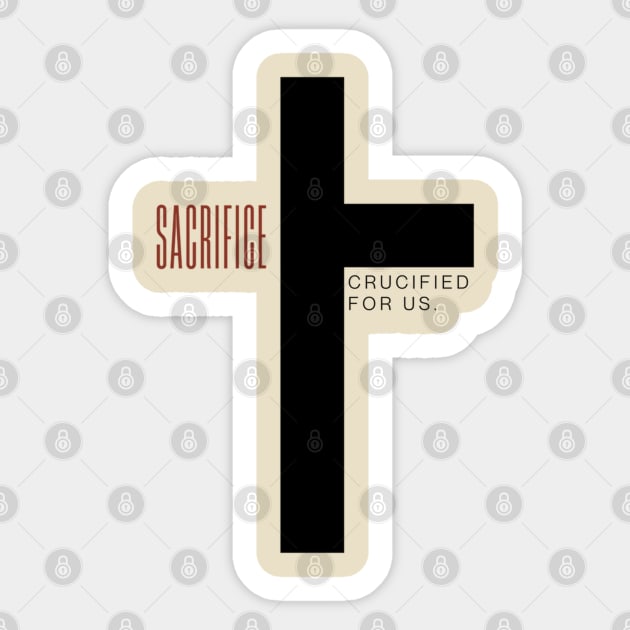 Holy Cross - Sacrifice - Crucified for Us - Holy Cross - Sticker ...