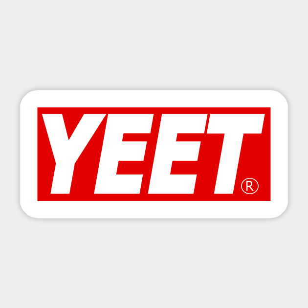Yeet - Yeet - Sticker | TeePublic