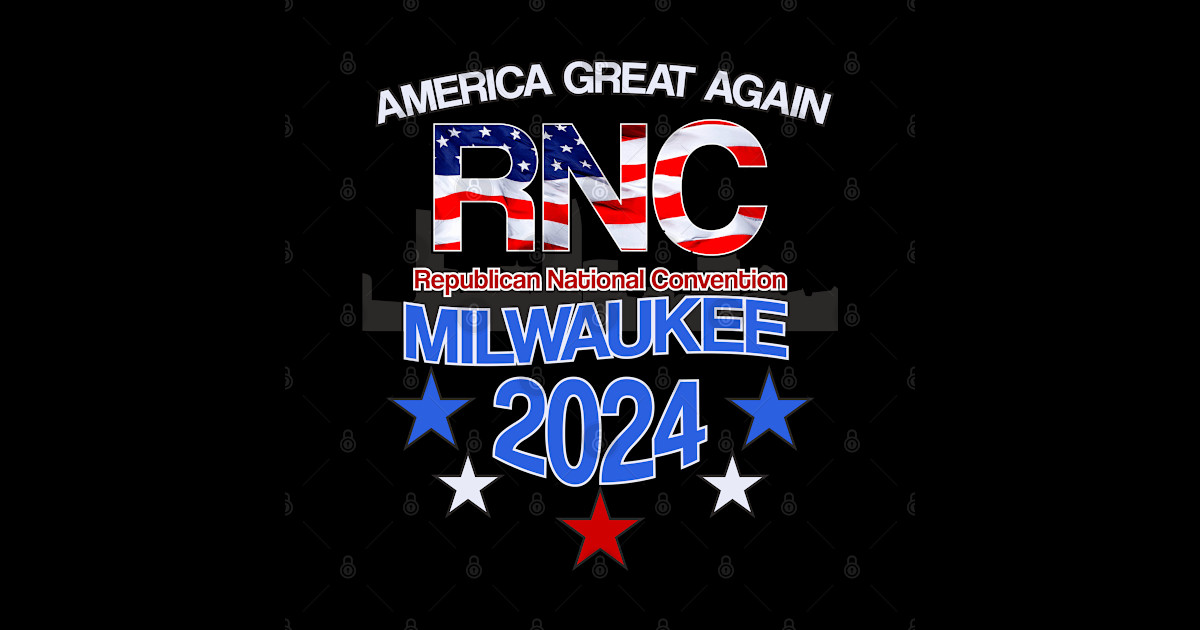 Republican national convention 2024 America Great Again - Republican ...