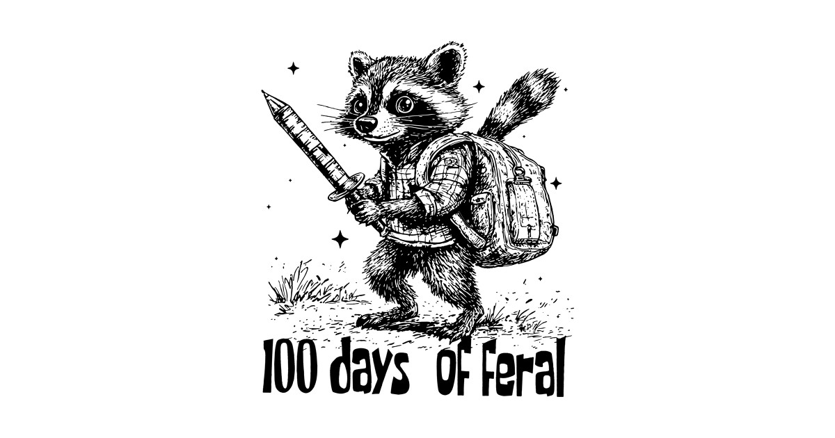 100 Days of feral , Raccoon 100 Days of School - 100 Days Of Feral ...