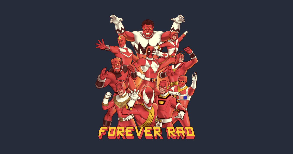Forever Rad - Red Ranger - T-Shirt | TeePublic