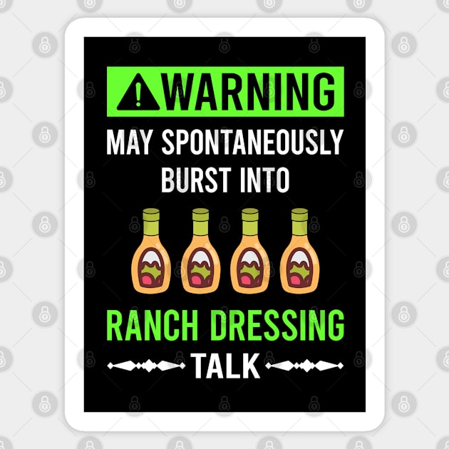 Green Warning Ranch Dressing - Ranch Dressing - Sticker | TeePublic
