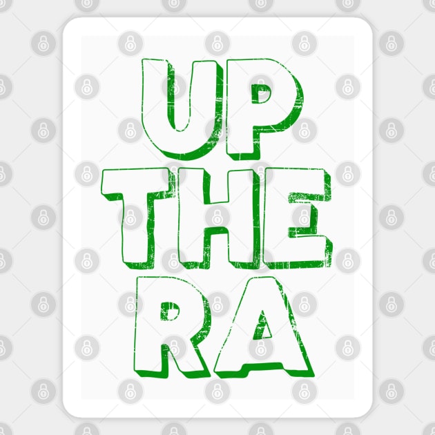 Up The Ra! - Irish Pride - Sticker | TeePublic