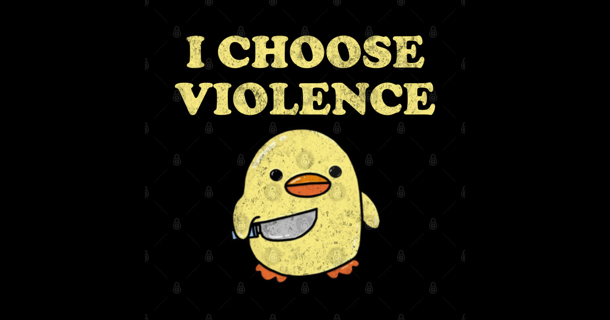 Cute Duck I Choose Violence Humor - Cute Duck - Sticker | TeePublic