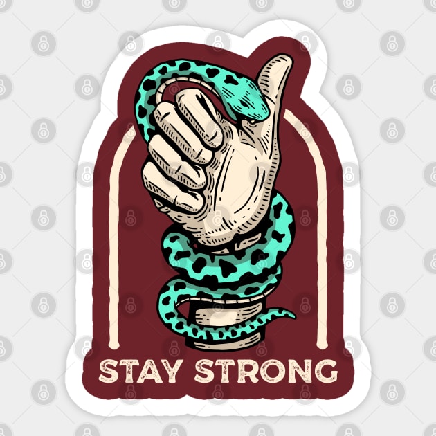 Stay Strong Snake Bite - Stay Strong Snake Bite - Sticker | TeePublic