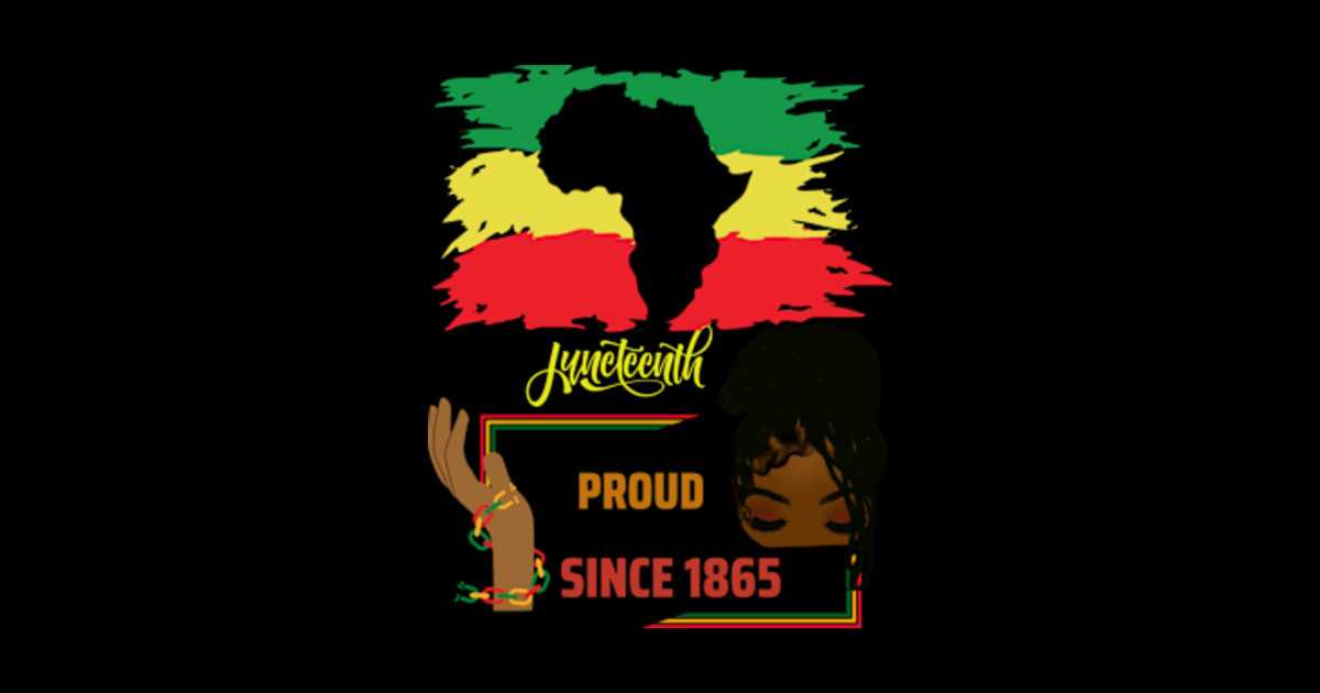 Juneteenth Pride black pride proud since 1865 - Juneteenth Independence ...