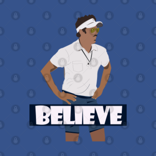 Believe Coach Ted Lasso Quotes Ted Lasso Afc Richmond T Shirt Teepublic