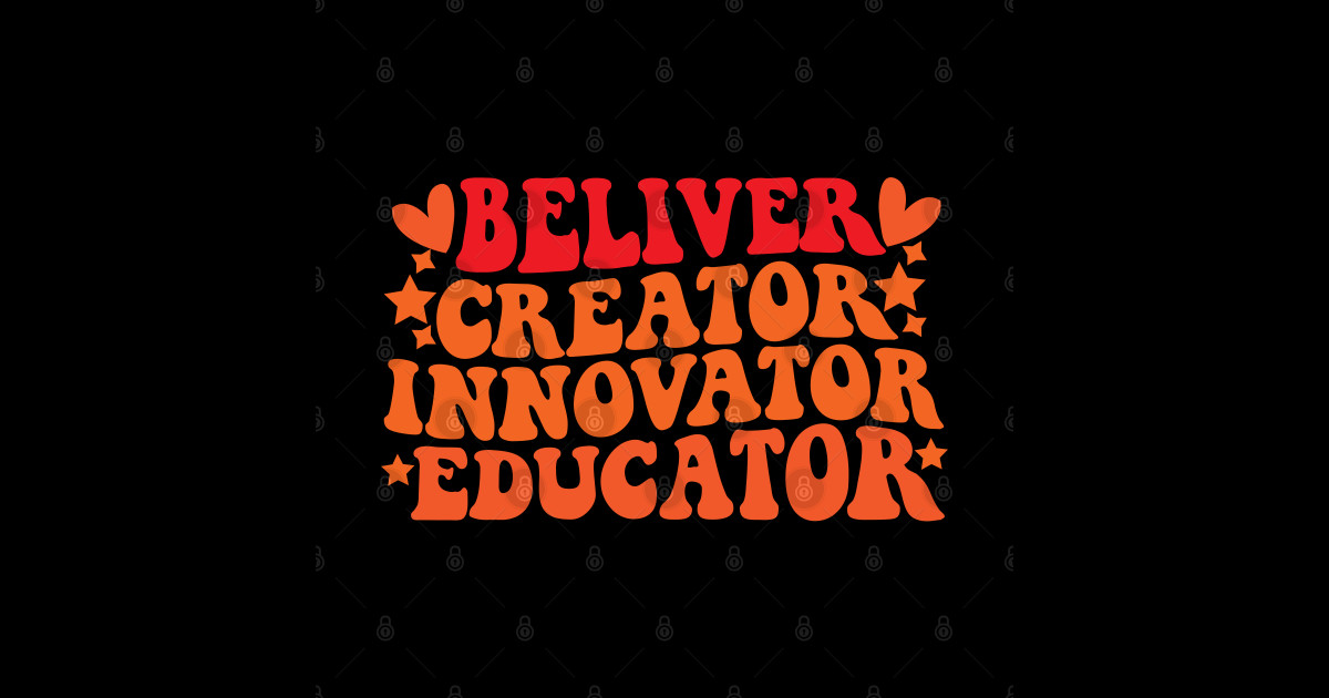 Retro Motivational Typography – Believer Creator Innovator Educator ...