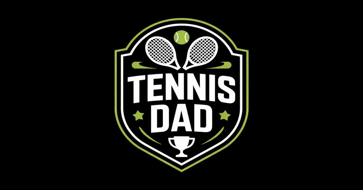 Tennis Dad Stylish Tennis Father's Day - Tennis Dad Stylish Tennis ...