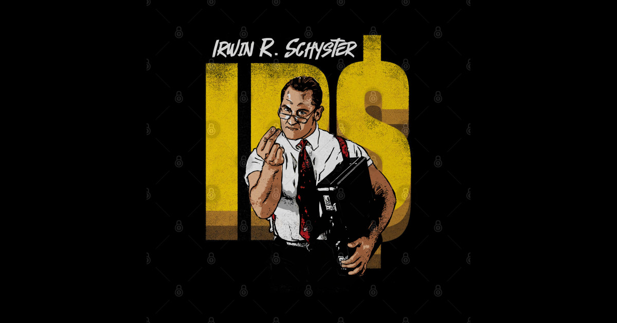 Irwin R. Schyster IRS - Irwin R Schyster - Sticker | TeePublic