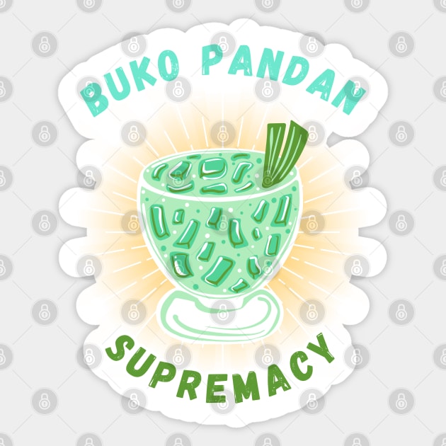 Buko Pandan supremacy filipino food - Filipino - Sticker | TeePublic