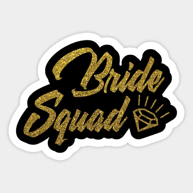 Bride Squad Diamond' Funny Wedding - Wedding - Sticker | TeePublic