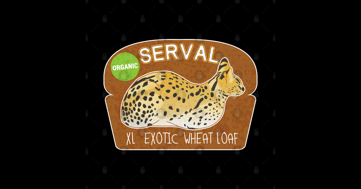 Serval Loaf - Cats - Sticker | TeePublic