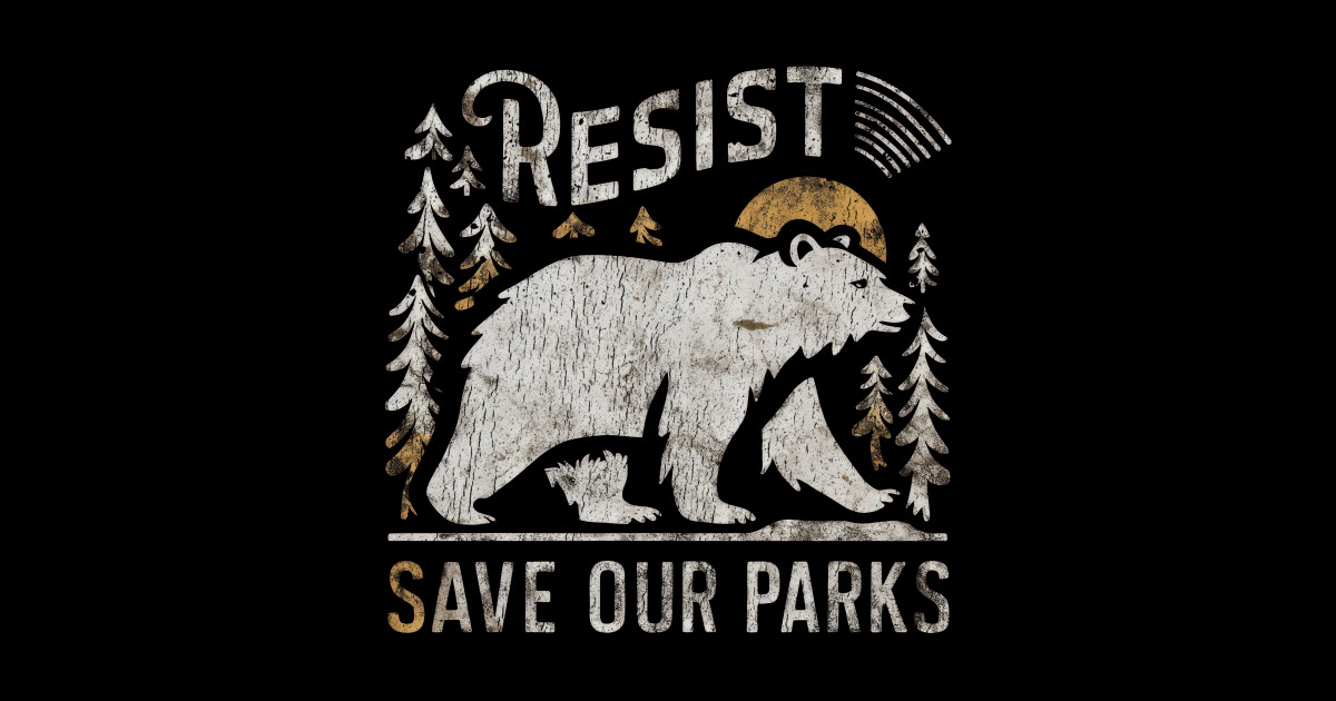 Resist Save Our Parks Vintage - Resist Save Our Parks Vintage - Sticker ...