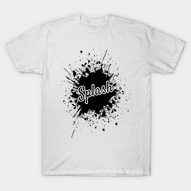 Black Splash with 'Splash' Typography - Black Splash - T-Shirt | TeePublic