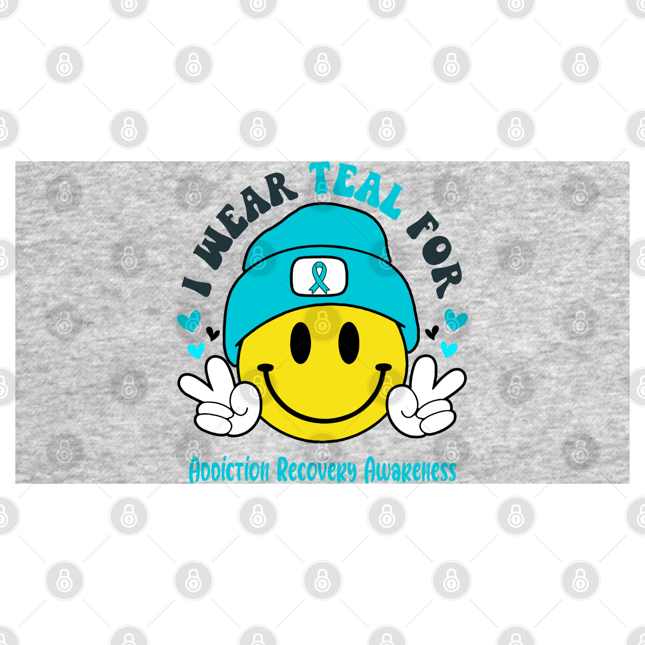 I Wear Teal For Addiction Recovery Awareness - Addiction Recovery ...