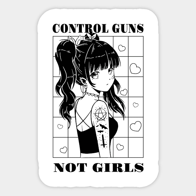 Control Guns Not Girls - Control Guns Not Girls - Sticker | TeePublic