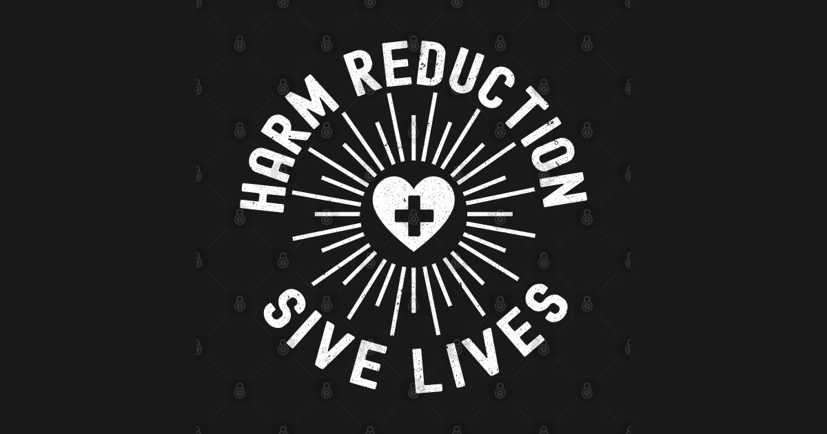 Harm Reduction save lives | Awareness mental health overdoses support ...
