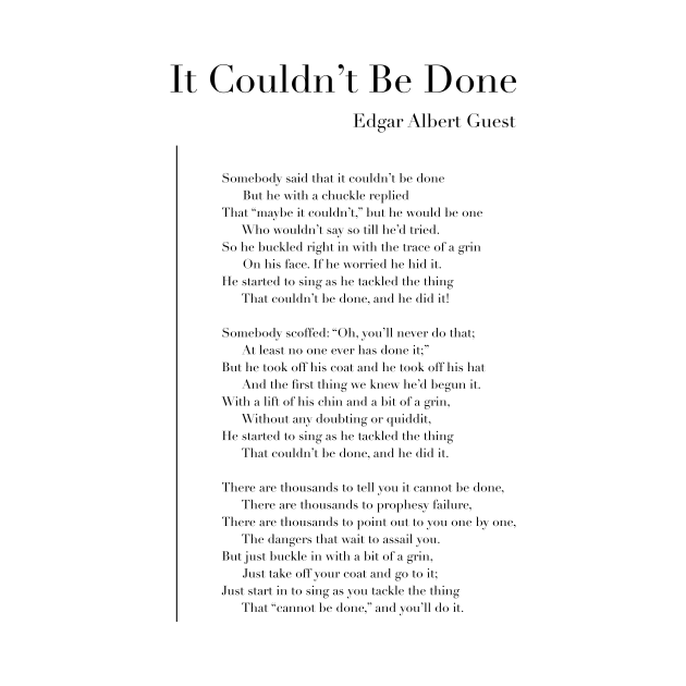 It Couldn’t Be Done by Edgar Albert Guest - It Couldnt Be Done - T ...