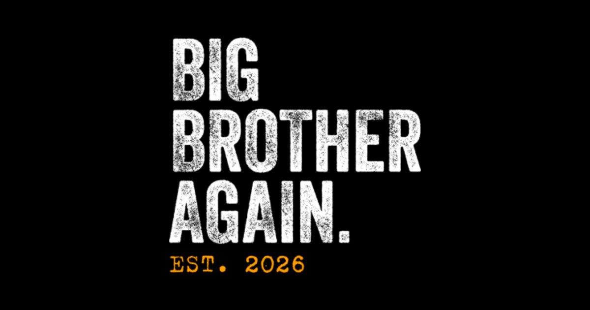Big Brother Again Bro Promoted To Big Bro Matching Siblings 2026 - Big ...