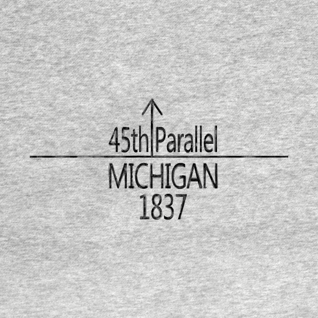 45th Parallel - Michigan - T-Shirt | TeePublic