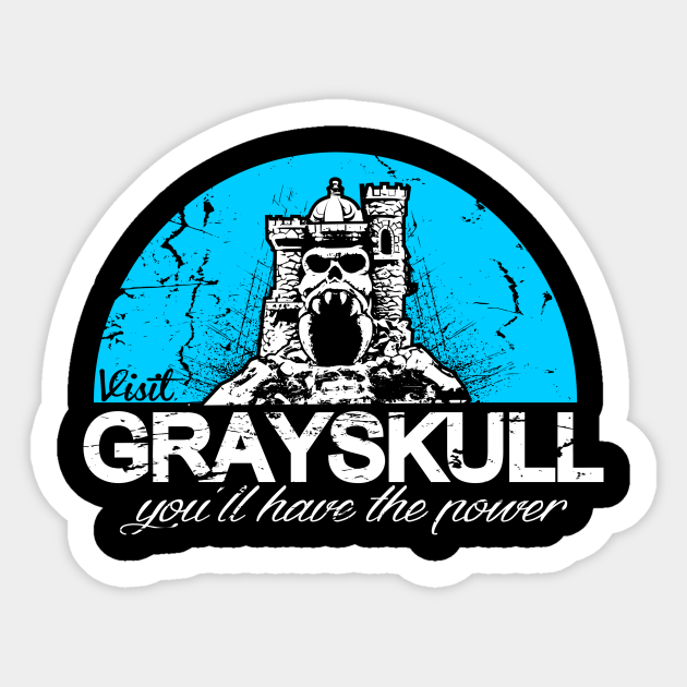 Visit Grayskull - I Have The Power - Sticker | TeePublic