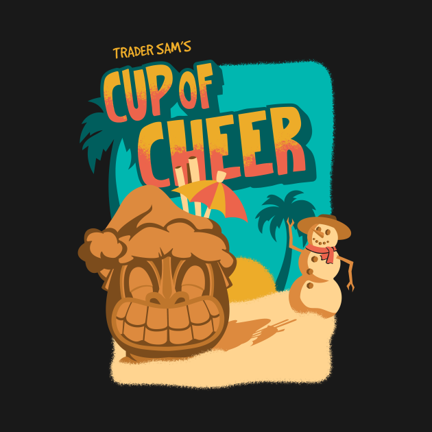 Trader Sam's Cup of Cheer - Trader Sams - T-Shirt | TeePublic