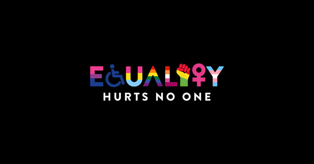 Equality Hurts No One LGBTQ Inclusion Disability - Equality - Sticker | TeePublic