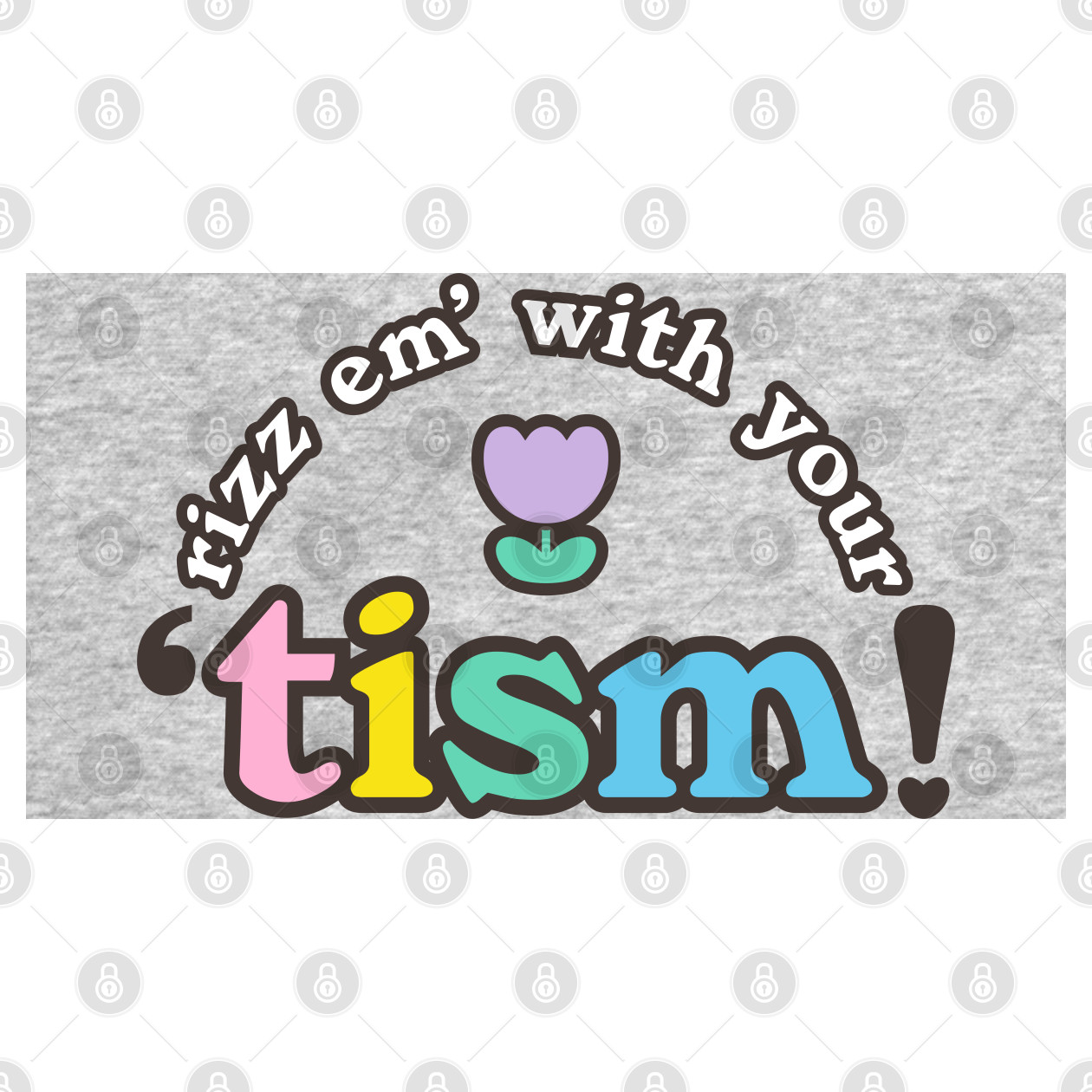 rizz em with your tism - Autism - T-Shirt | TeePublic