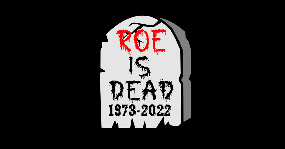 roe is dead - Roe Is Dead - Sticker | TeePublic
