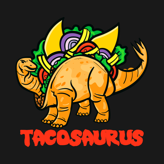 Tacosaurus - Taco Tuesday - T-Shirt | TeePublic