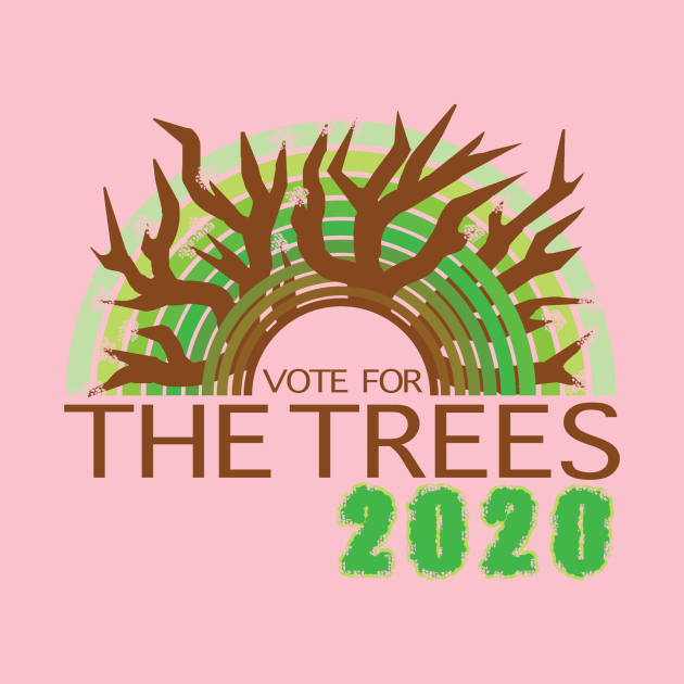 Vote For The Trees - 2020 Presidential Election - T-Shirt | TeePublic
