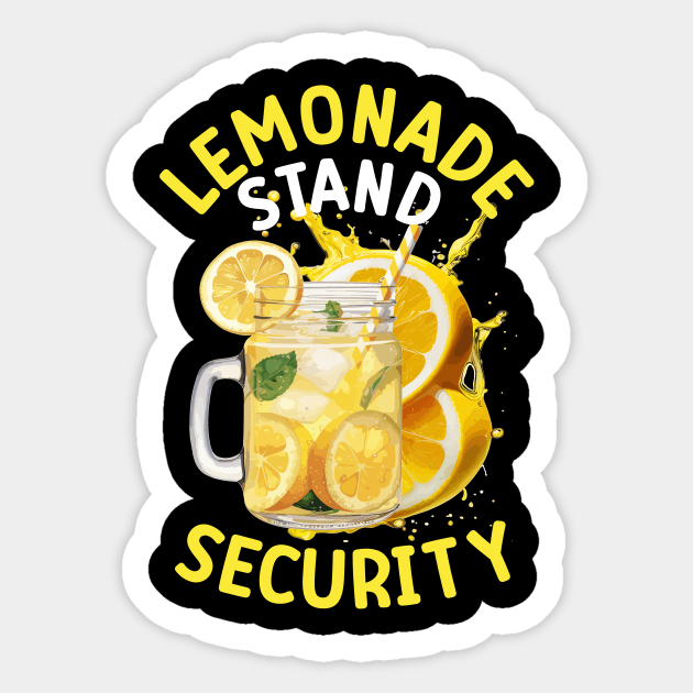 Lemonade stand Security Funny summer - Lemonade Stand - Sticker | TeePublic