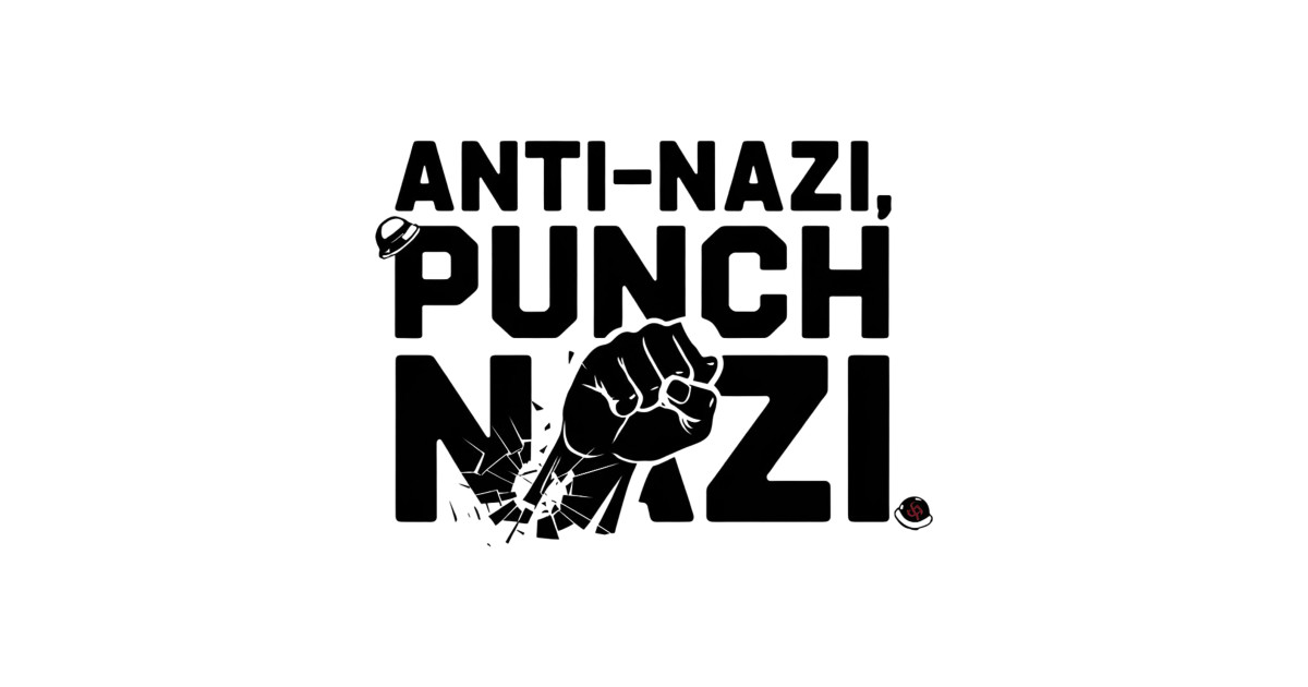 Anti-Nazis-Punch-Nazis - Anti Nazis Punch Nazis - T-Shirt | TeePublic