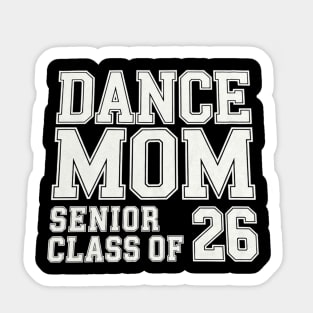 Dance Mom Senior Class Of 2026 Merch for Sale | TeePublic