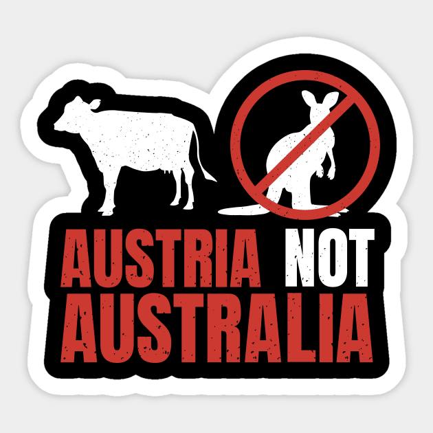 Funny Pun Austria Not Australia - Austria - Sticker | TeePublic
