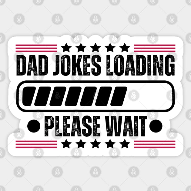 Dad Jokes Loading Please Wait - Funny Gifts For Dad On Fathers Day ...