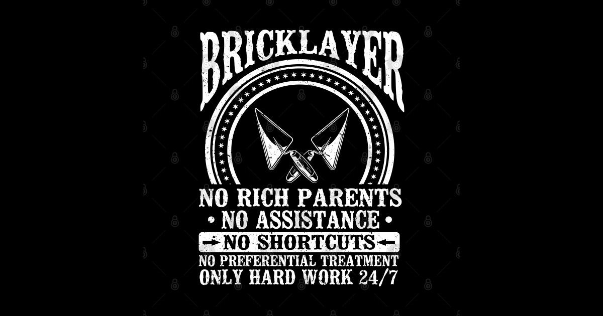 Brick Layer Union Bricklayer Union Bricklayer - Bricklayer - Posters ...