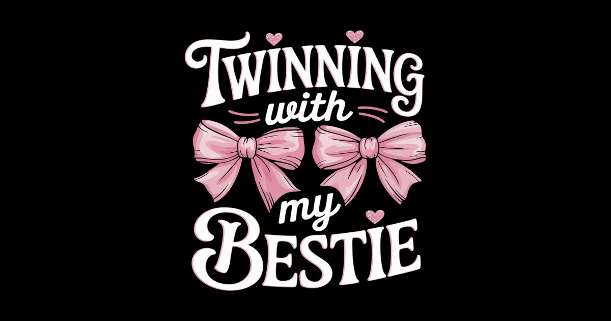 Pink Bow Twinning With My Bestie Friends Twins Day Girls - Pink Bow ...