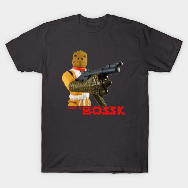 Like a Bossk - Bossk Bounty Hunter Star Wars - T-Shirt | TeePublic